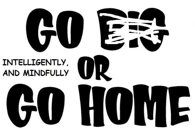 Go Big or Go Home: What Is Your Approach? | Psychology Today UK