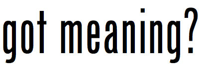 Got Meaning? | Psychology Today
