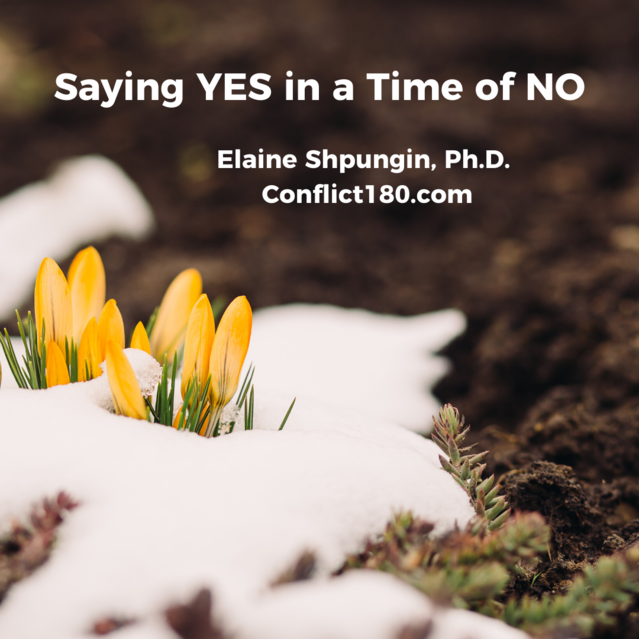 Saying YES in a Time of NO | Psychology Today