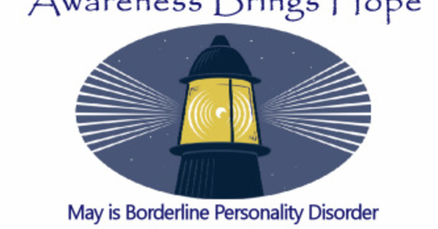 May is Borderline Personality Disorder Awareness Month | Psychology Today