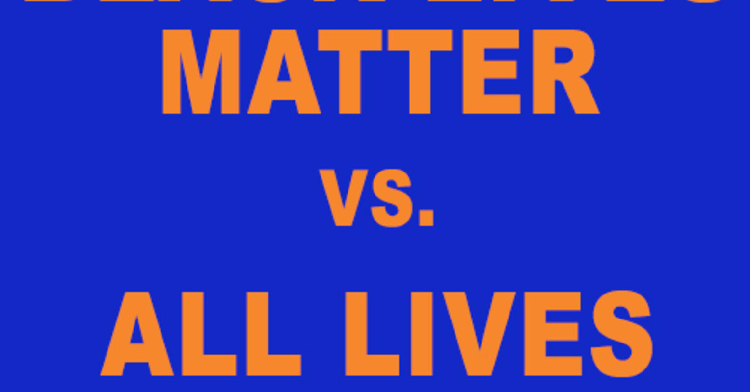 What's the Matter With 'All Lives Matter'? | Psychology Today